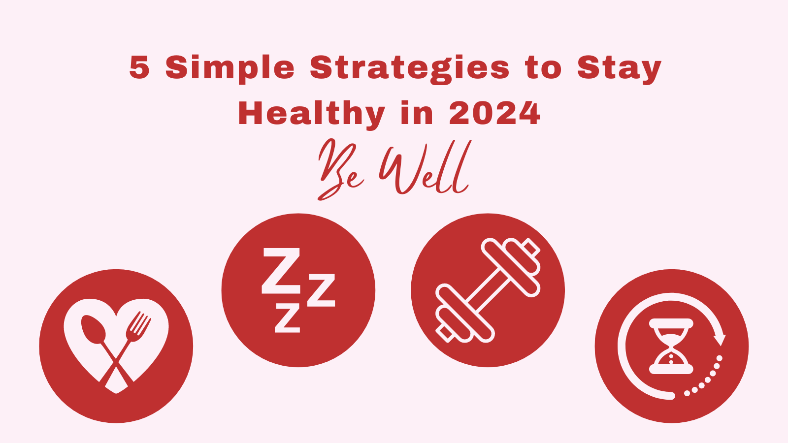 5 Simple Strategies to Stay Healthy in 2024 - Time in the Market